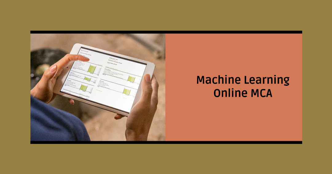 Machine Learning Online MCA Degree Program - Online MCA Machine Learning Online MCA Degree Program - Online MCA